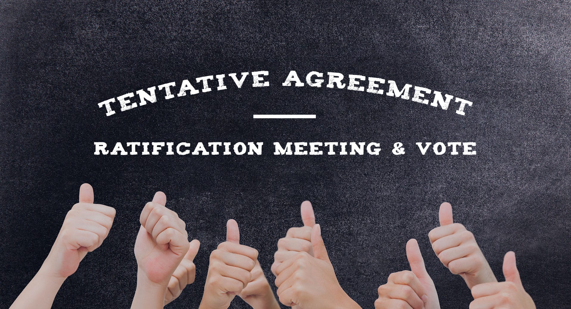 Tentative Agreement, Contract Changes & Highlights, and Ratification ...